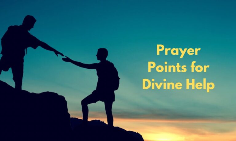 Prayer Points for Divine Help - Fire 4 Fire Prayer