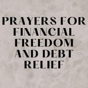 Prayers For Financial Freedom And Debt Relief - Fire 4 Fire Prayer