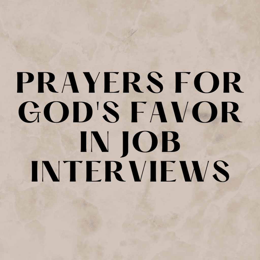 Prayers For God's Favor In Job Interviews - Fire 4 Fire Prayer